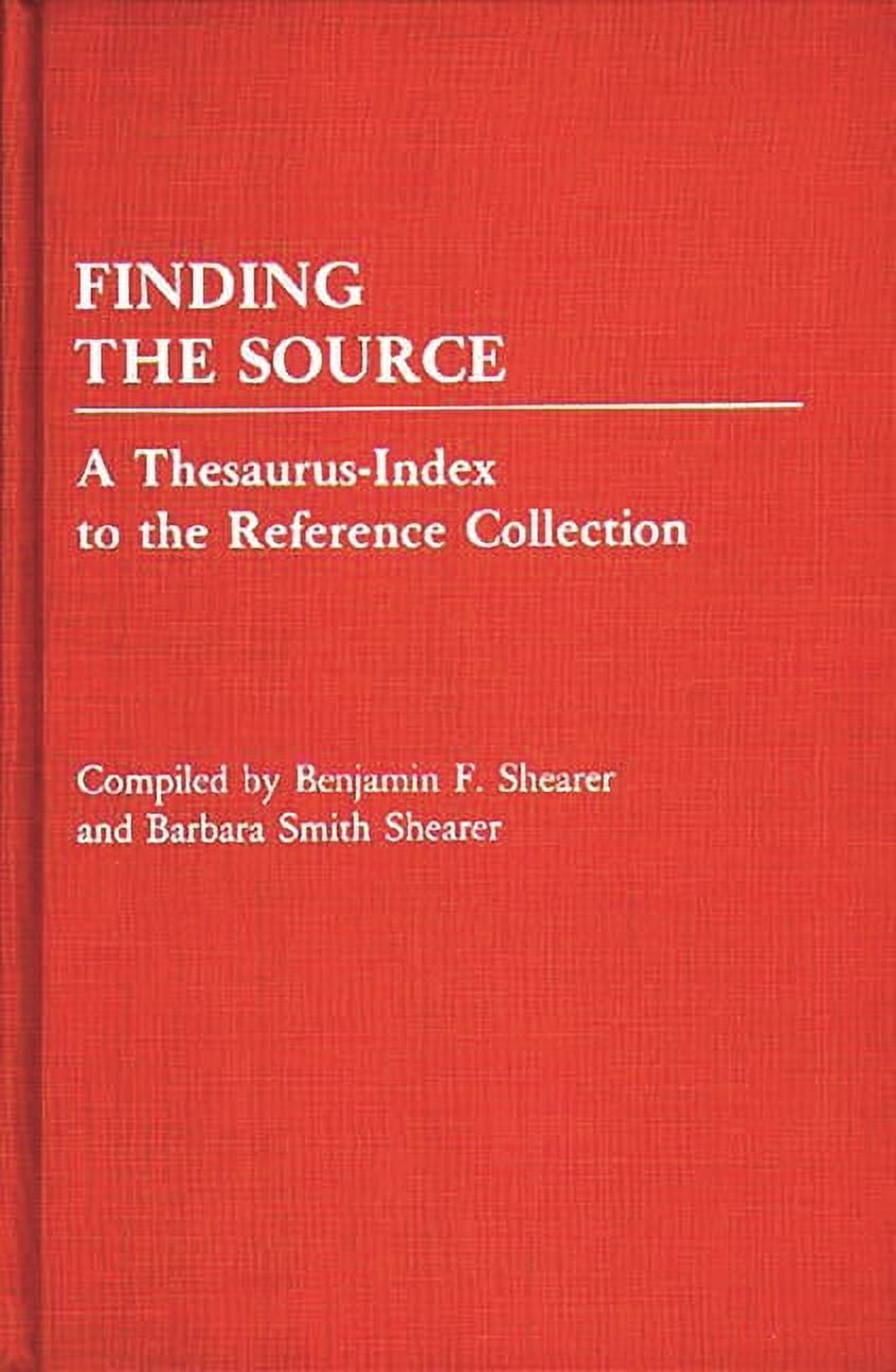 Thesaurus-Index to the Reference Collect Finding the Source: A ...