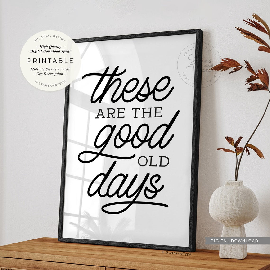 These Are The Good Old Days Poster, Unframed Size 24x36 - Walmart.com