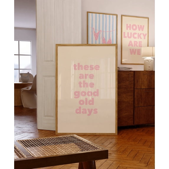 These Are the Good Old Days Digital Art Living Room Typography Decor ...