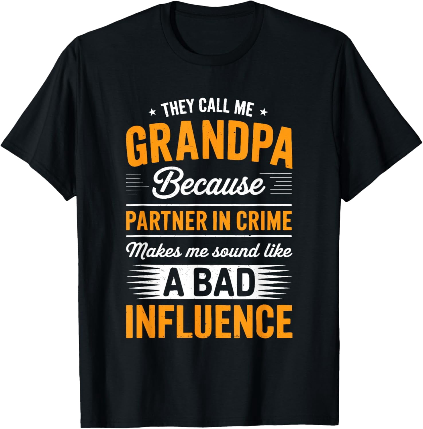 They Call Me Grandpa Because Partner in Crime Shirt for Men T-Shirt ...