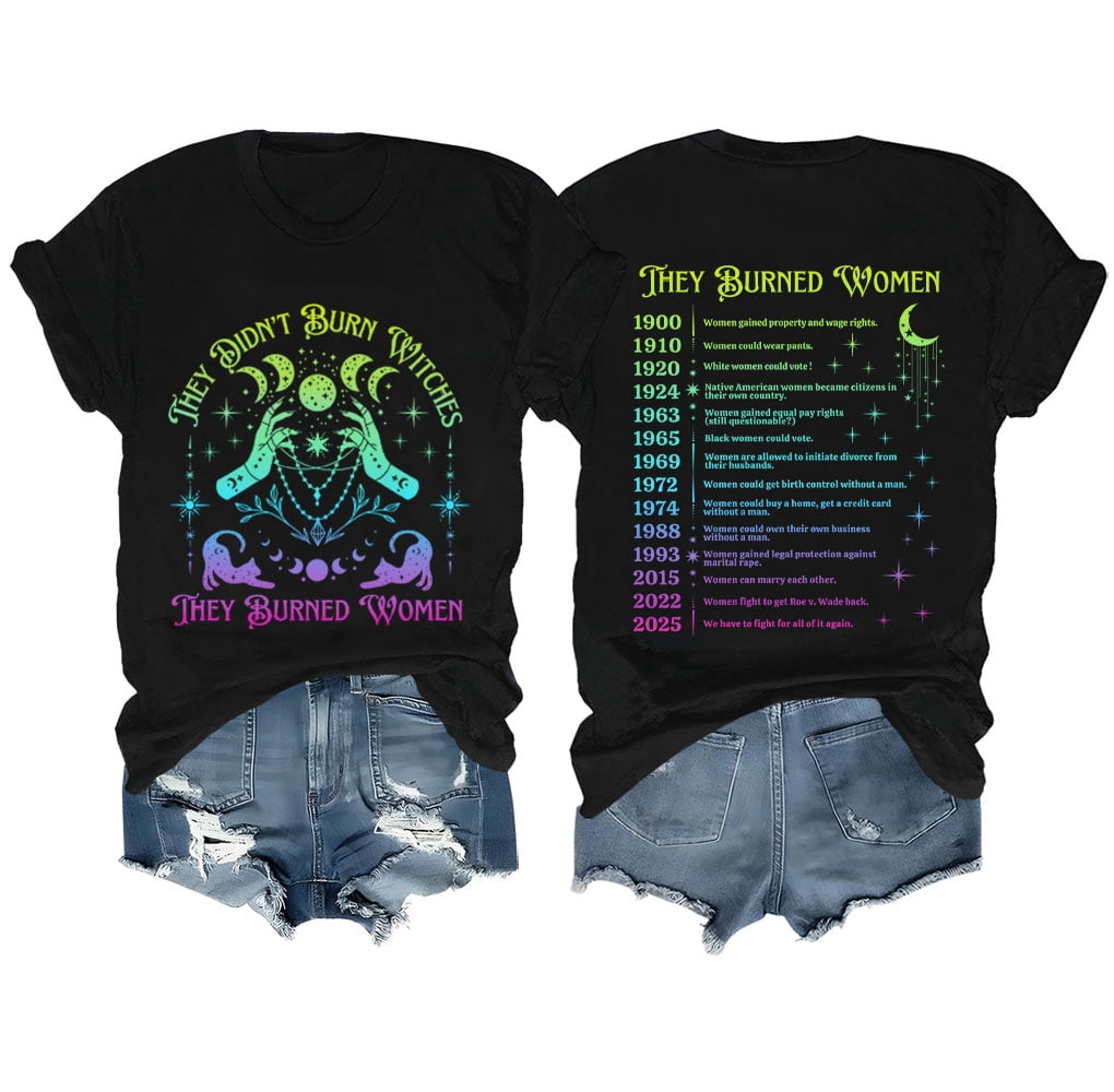 They Didn't Burn Witches Shirt, They Didn't Burn Witches They Burned ...