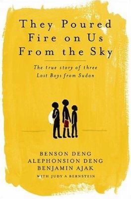 Pre-Owned They Poured Fire on Us From the Sky: The Story of Three Lost ...