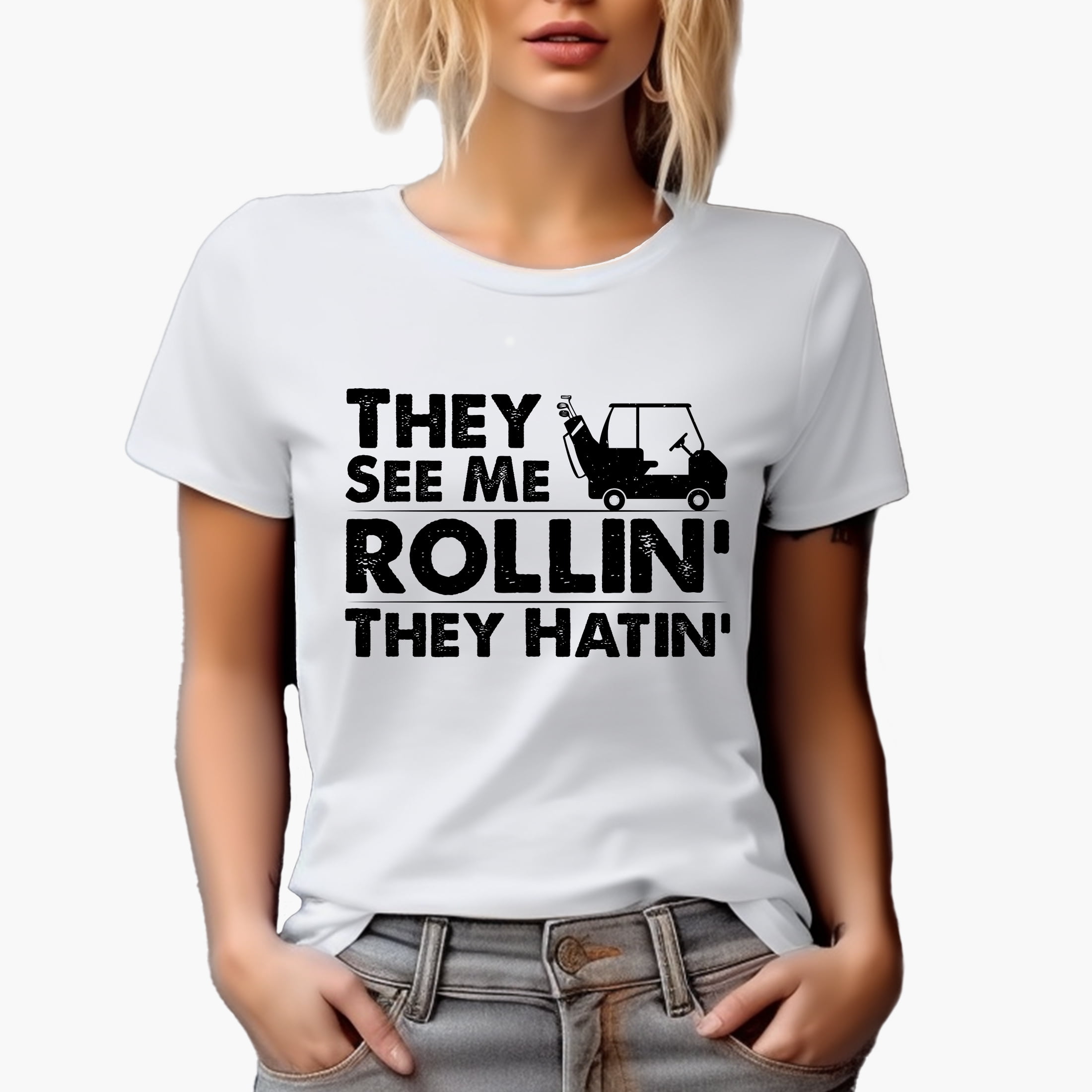They See Me Rollin' They Hatin' Quote with a Cart or Buggy, Golf Player ...