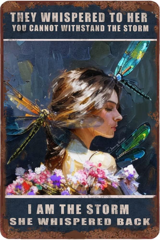 They Whispered to Her You Cannot Withstand The Storm Retro Metal Sign ...