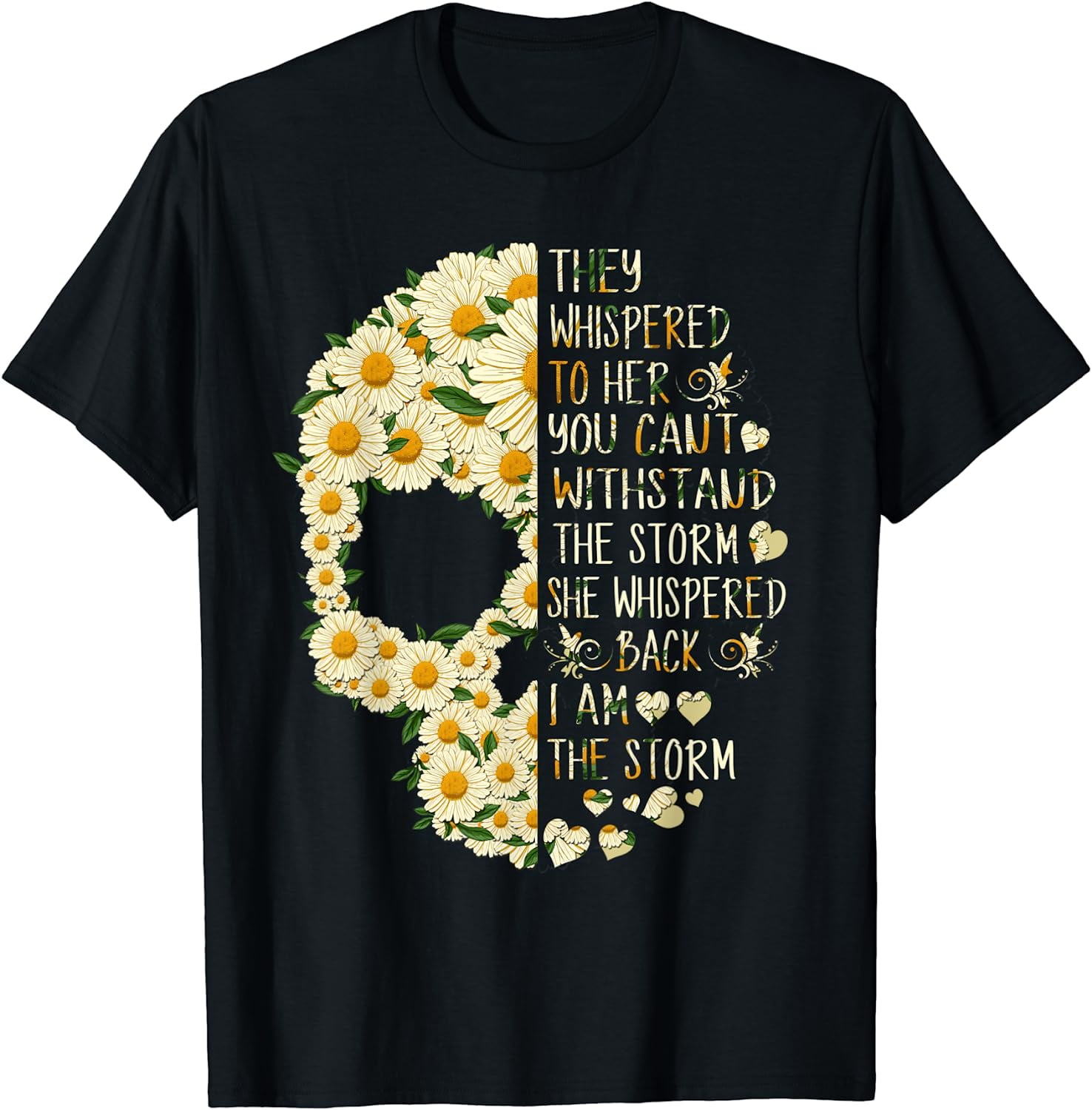 They Whispered To Her You Can't With Stand The Storm T-Shirt - Walmart.com