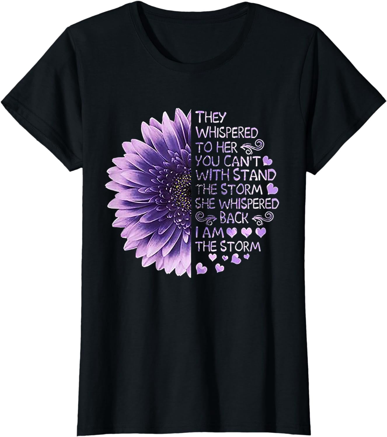They Whispered To Her You Can't With Stand The Storm Tshirt - Walmart.com