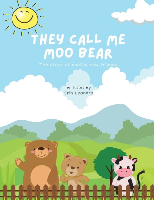 They call me Moo Bear: The story of making new friends, (Paperback ...