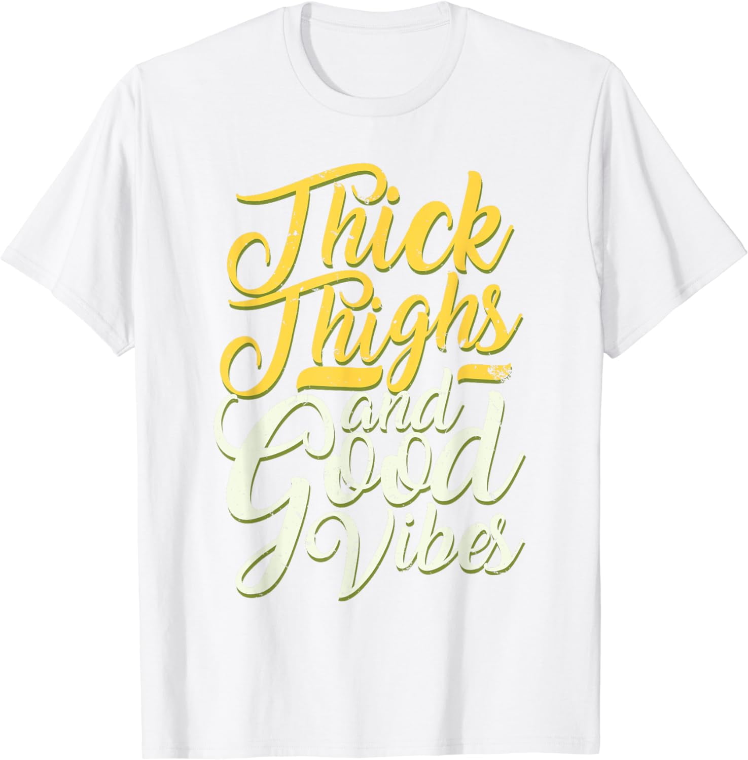 Thick Thighs And Good Vibes Funny Quote Cute T-Shirt - Walmart.com