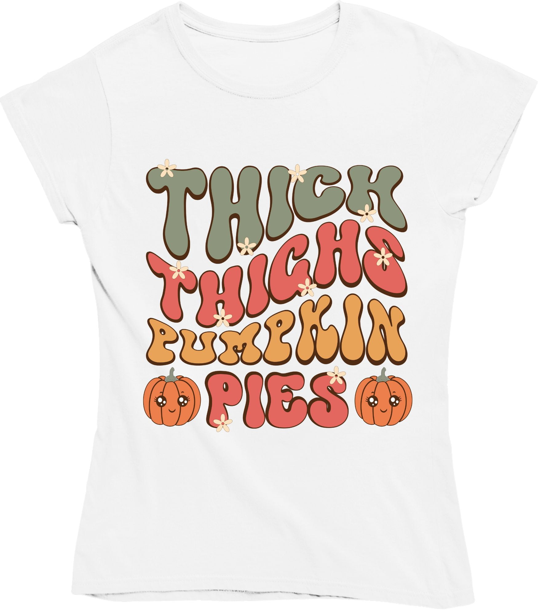 Thick Thighs Pumpkin Pies with Flowers Cute Groovy Retro Fall Autumn Thanksgiving T-Shirt ...