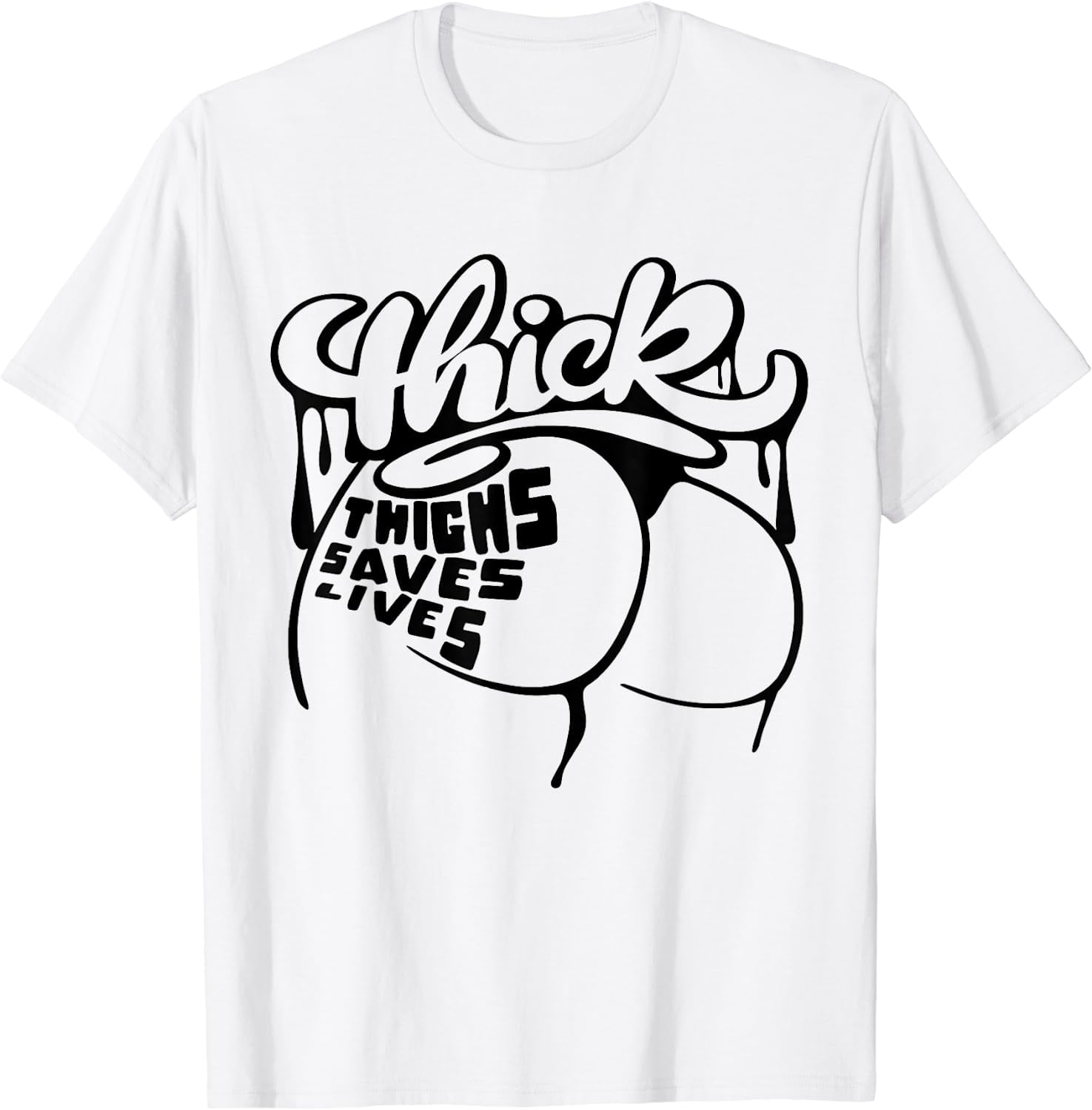 Thick Thighs Save Lives Shirt Gym Workout Thick Thighs T-Shirt White Medium - Walmart.com