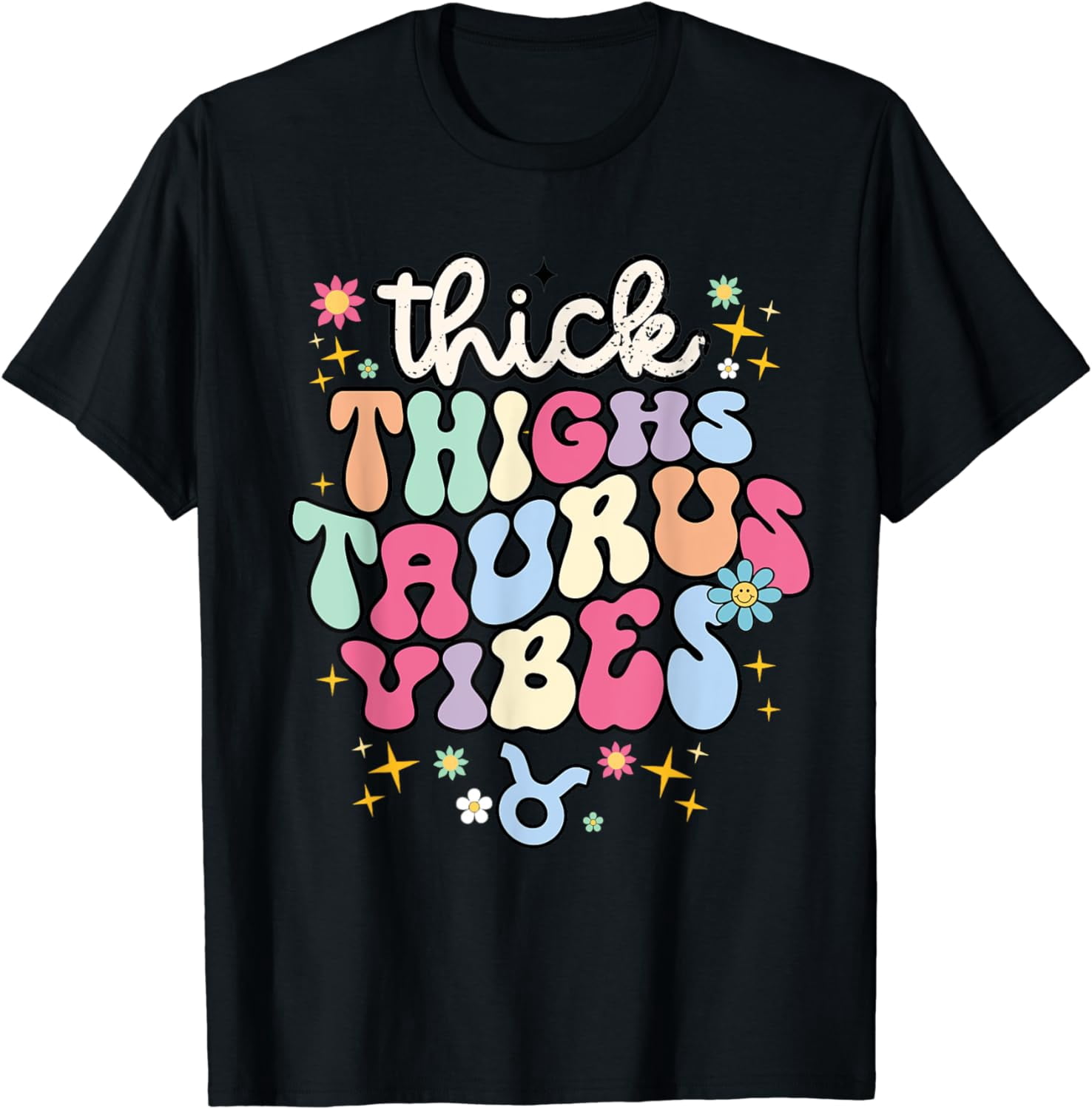 Thick Thighs Taurus Vibes April May birthday，Taurus T-Shirt - Walmart.com