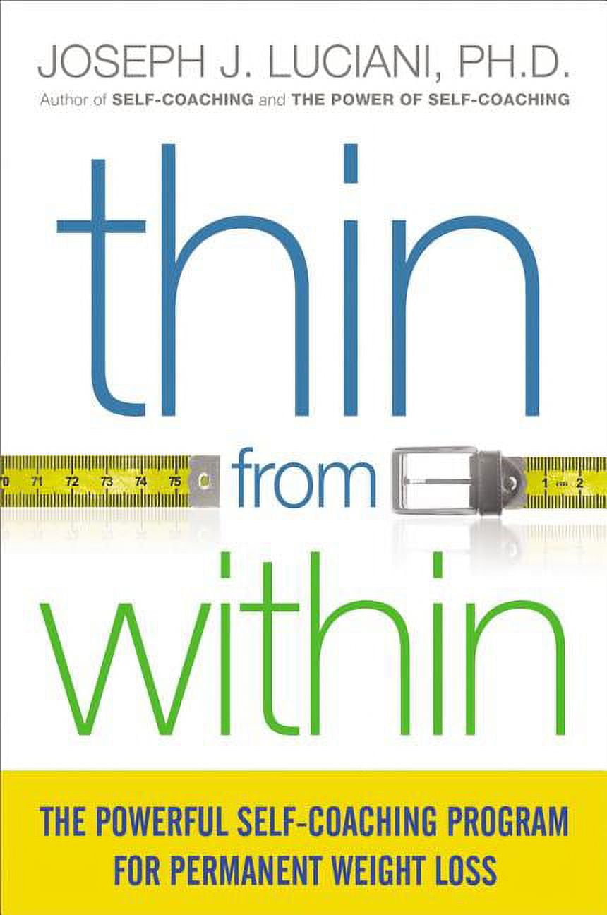 Thin from Within: The Powerful Self-Coaching Program for Permanent ...