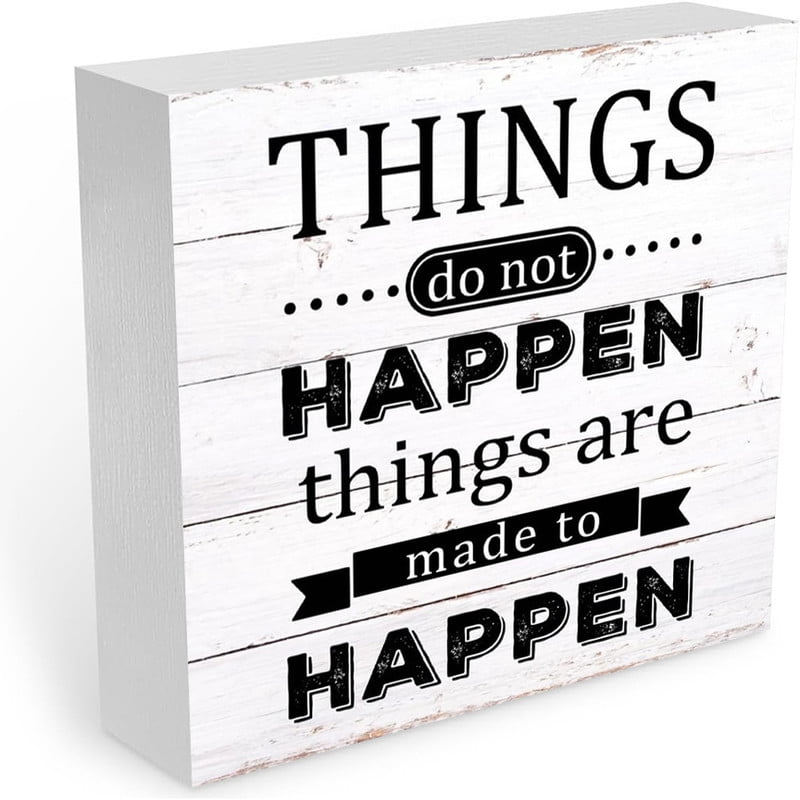 Things Do Not Happen Wood Signs Motivational Saying Quotes Wooden ...