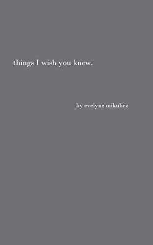 Pre-Owned Things I Wish You Knew: Poems, Letters and Text to Honor All ...