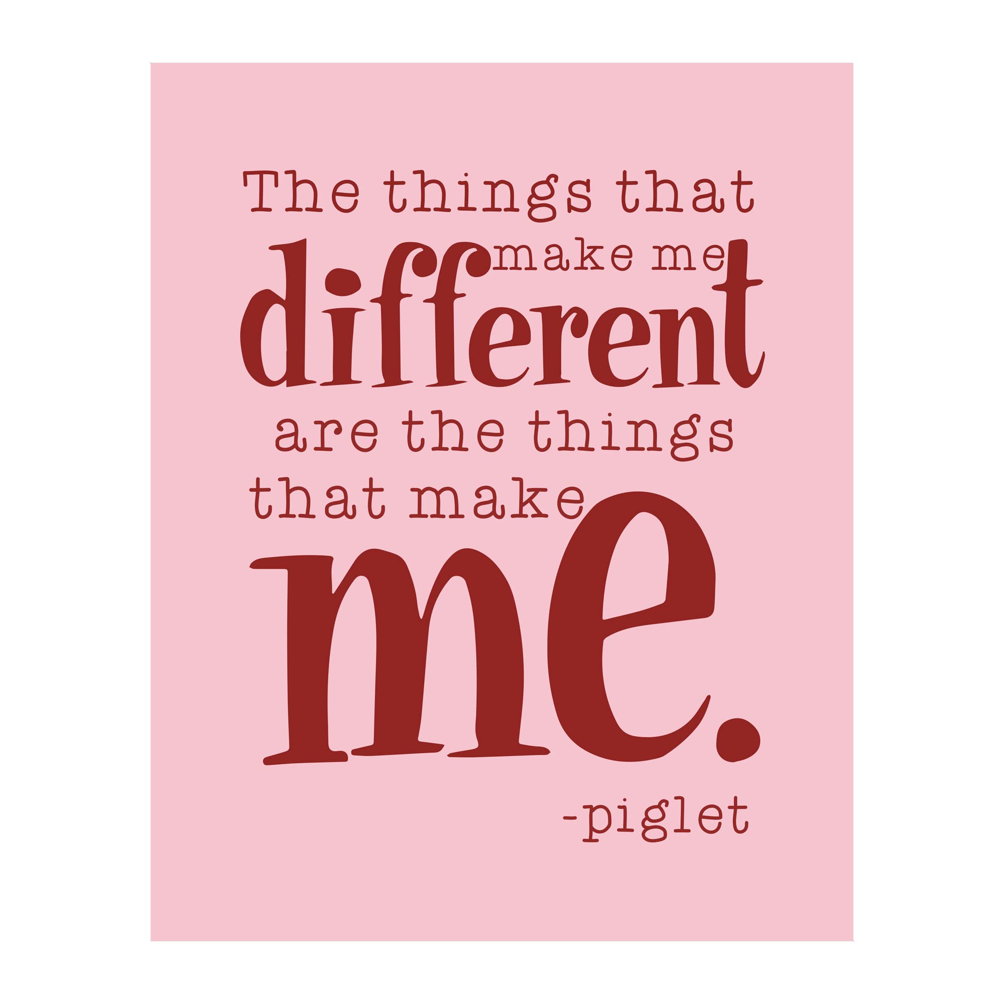 Things That Make Me Different- Inspirational Piglet Quotes Wall Art ...