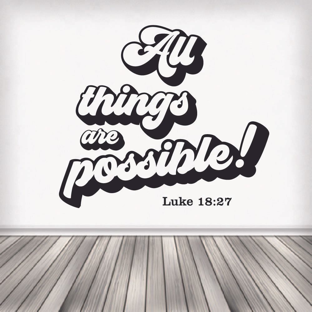 All Things Possible Luke 18:27 Bible Verse Religious Religion Christ ...