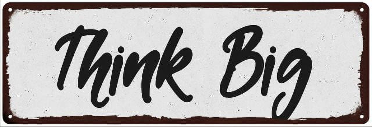 Think Big Black on White Shabby Chic Metal Sign 6x18 Room Decor ...