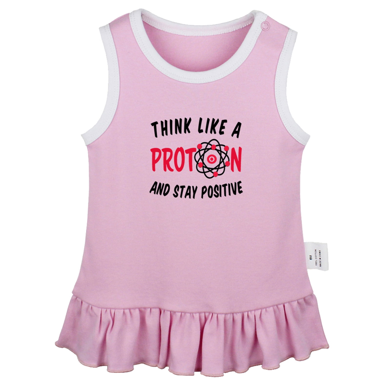Think Like A Proton And Stay Positive Funny Dresses For Baby, Newborn ...
