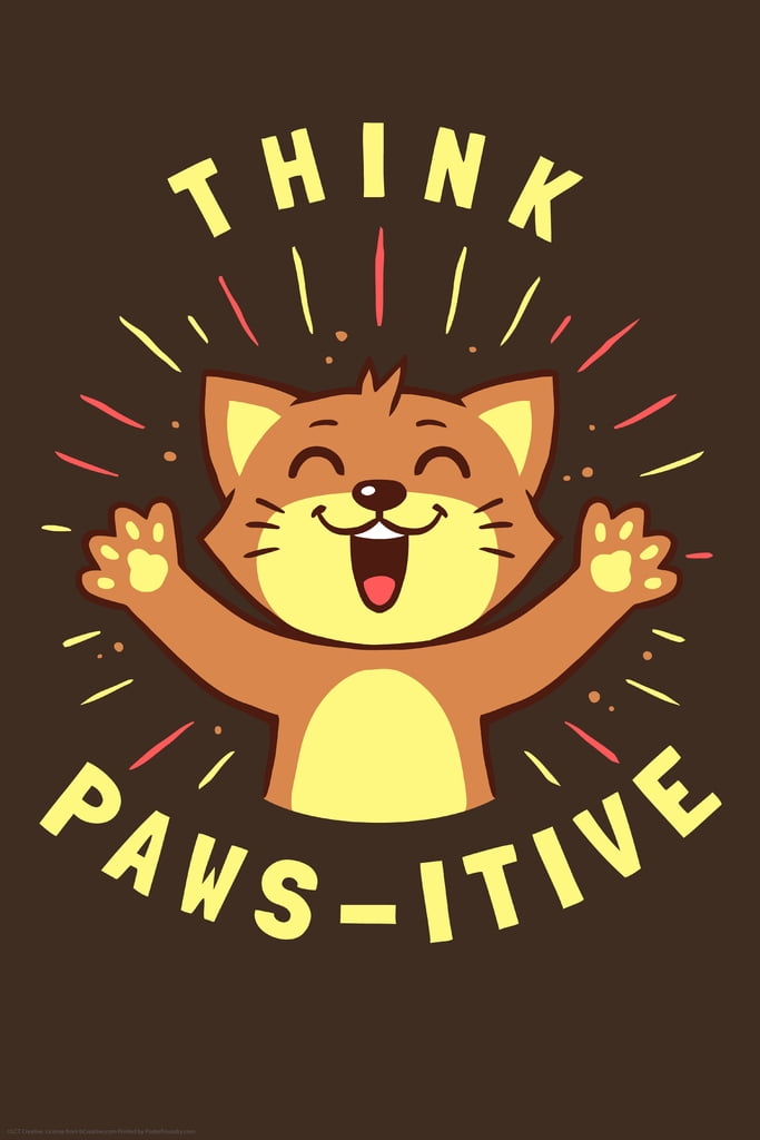 Think Pawsitive Cat Funny Positive Cat Poster Funny Wall Posters Kitten ...