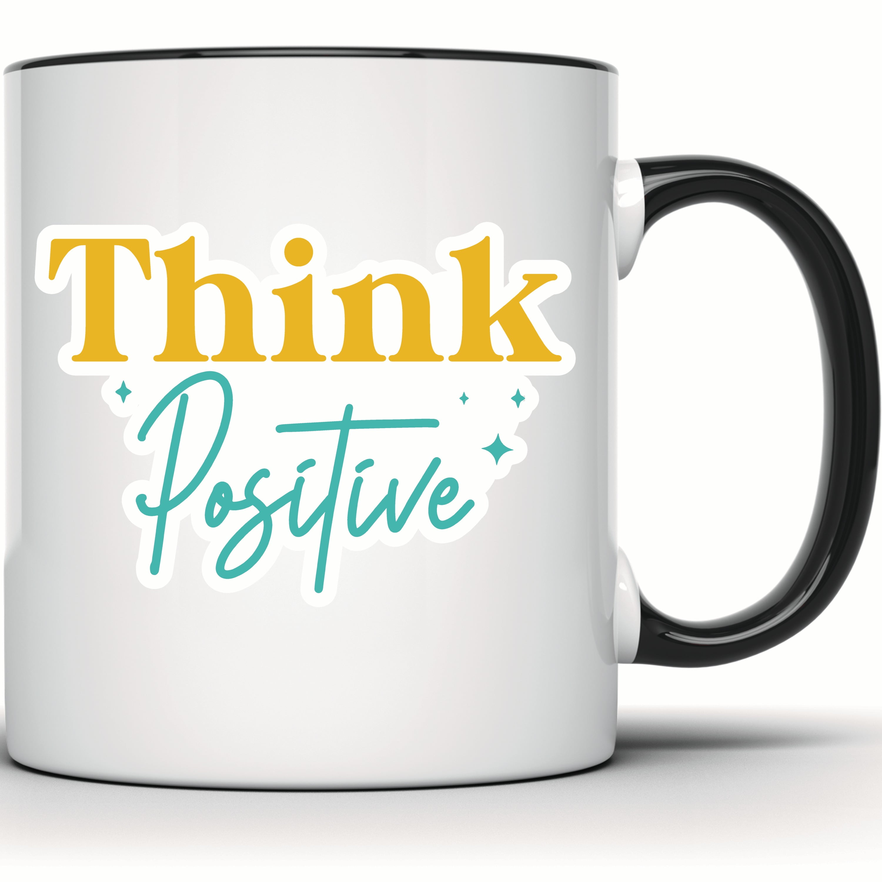 Think Positive Motivational Mug - Inspirational Quote Coffee Mug ...