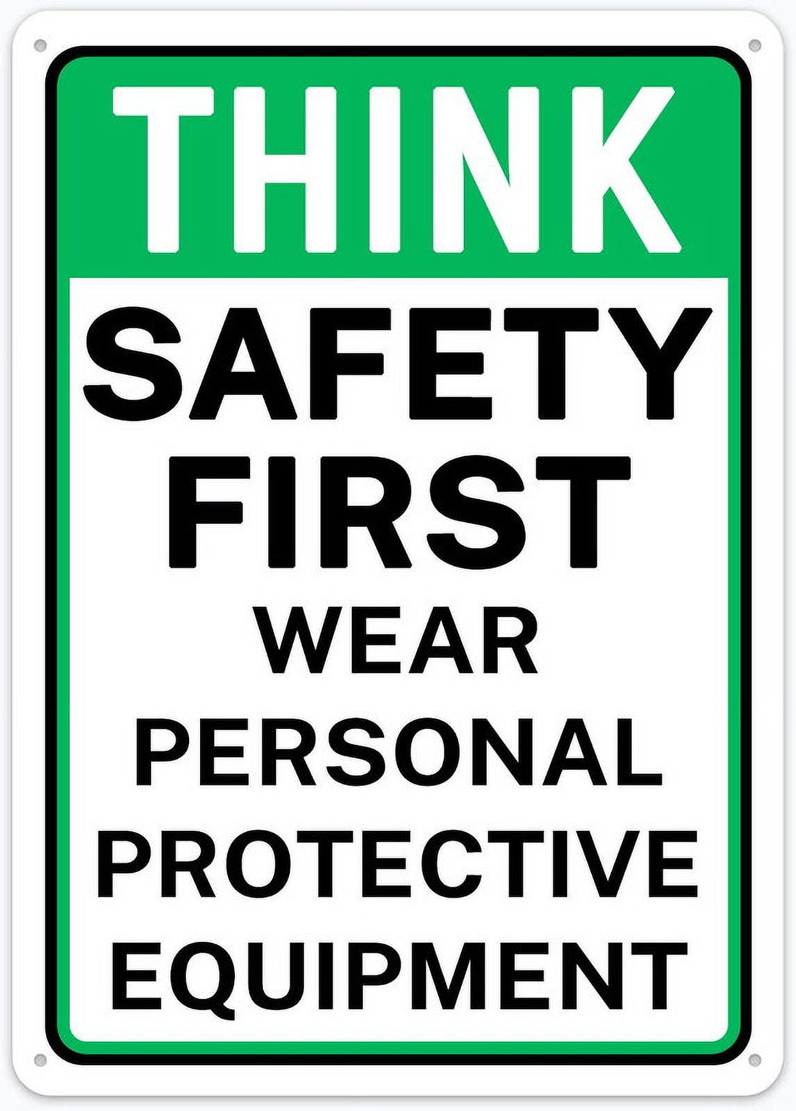 Think Safety First Wear Personal Protective Equipment Rust Free ...