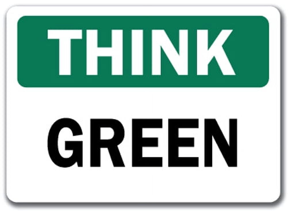 Think Safety Sign - Green - 10" x 14" OSHA Safety Sign - Walmart.com