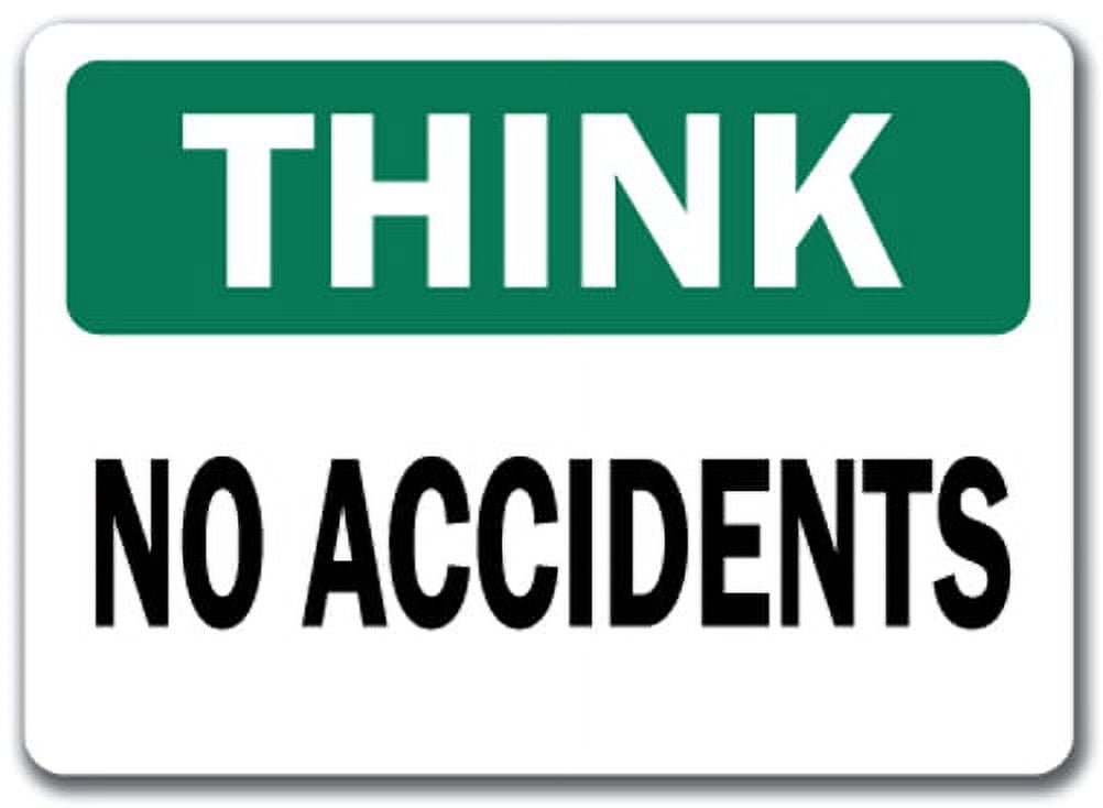 Think Safety Sign - No Accidents - 10" x 14" OSHA Safety Sign - Walmart.com