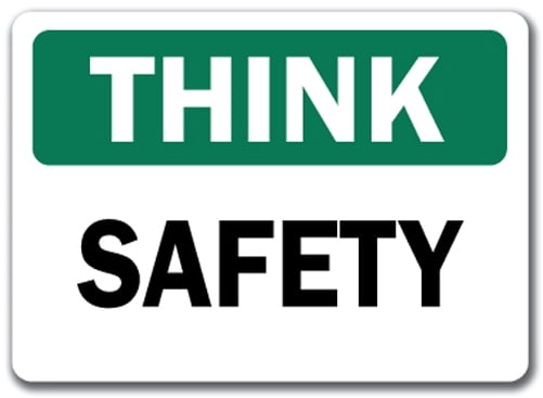 Think Safety Sign - Safety - 10" x 14" OSHA Safety Sign - Walmart.com