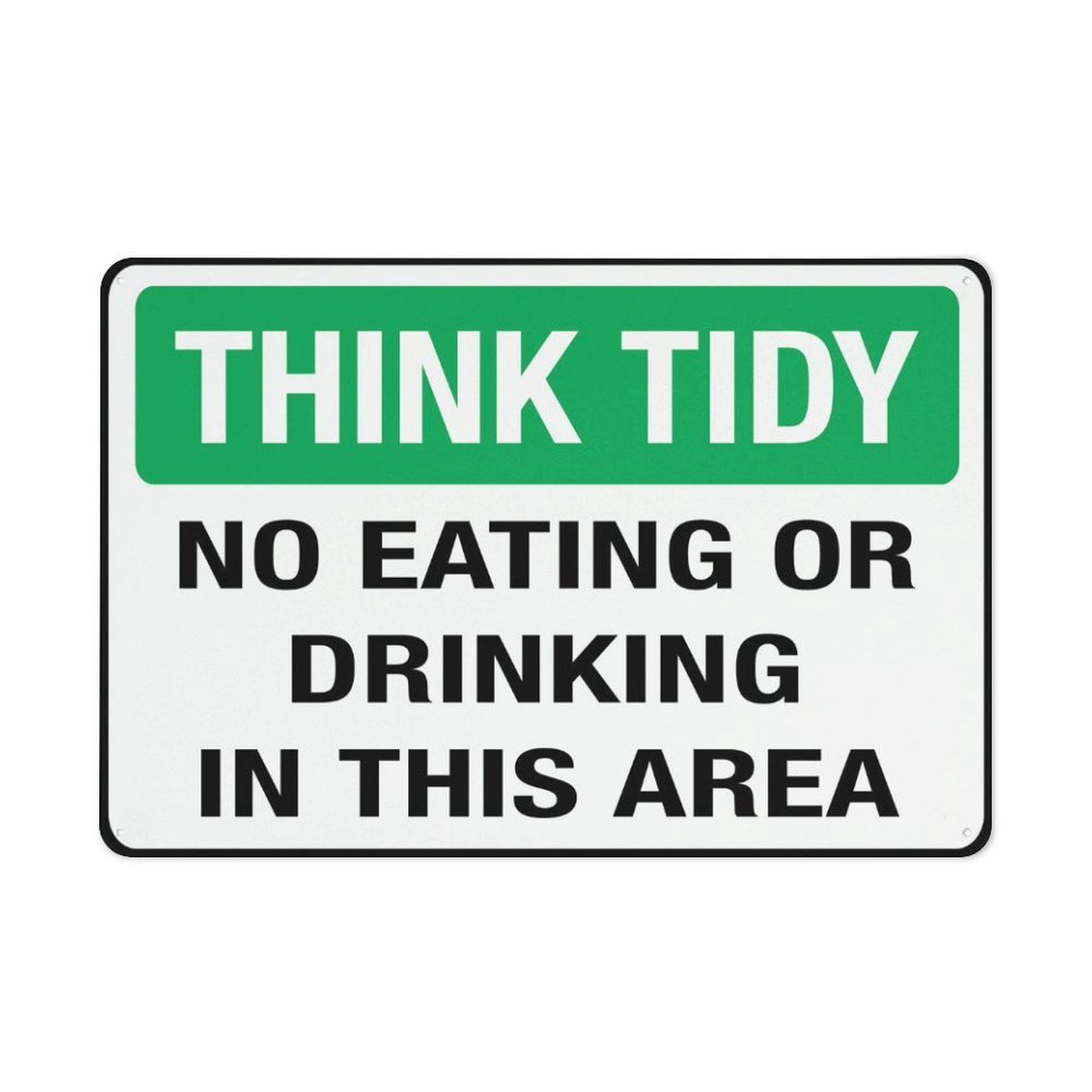 Think Tidy No Eating Or Drinking Warning Sticker-Security Sign Outdoor ...