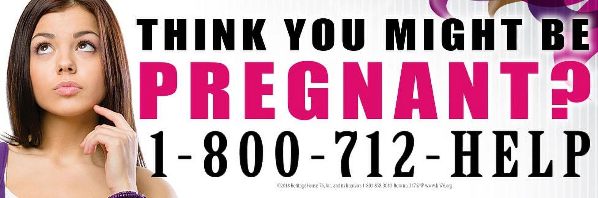 Think You Might Be Pregnant Pro-Life Bumper Sticker - Walmart.com