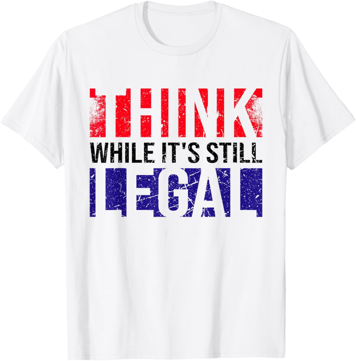 Think as long as it's still legal, Vintage Thinking T-Shirt men and ...