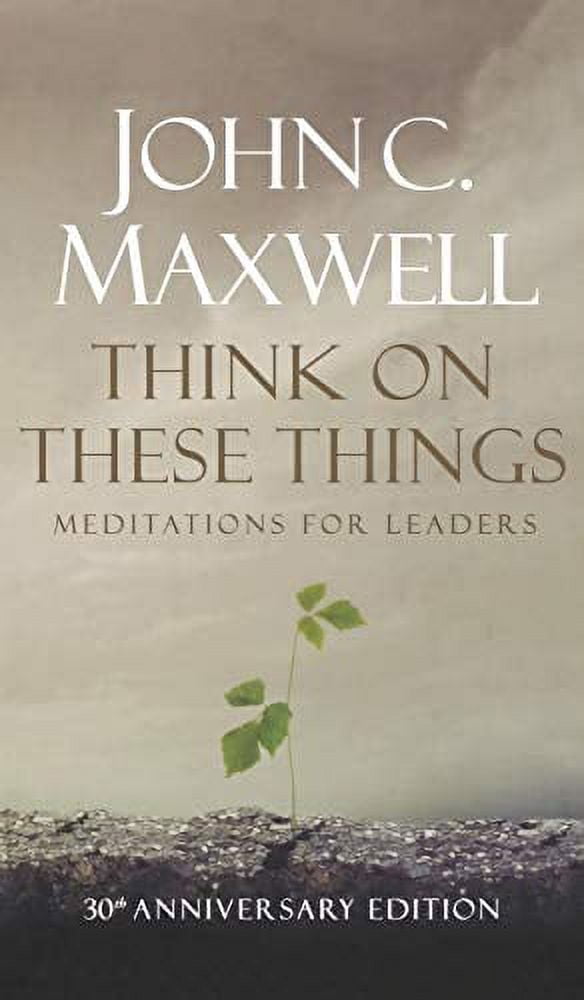 Pre-Owned Think on These Things: Meditations for Leaders (Hardcover ...