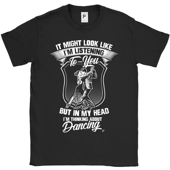 Thinking About Dancing While Listening Funny Mood Rhythm Humor Unisex T ...