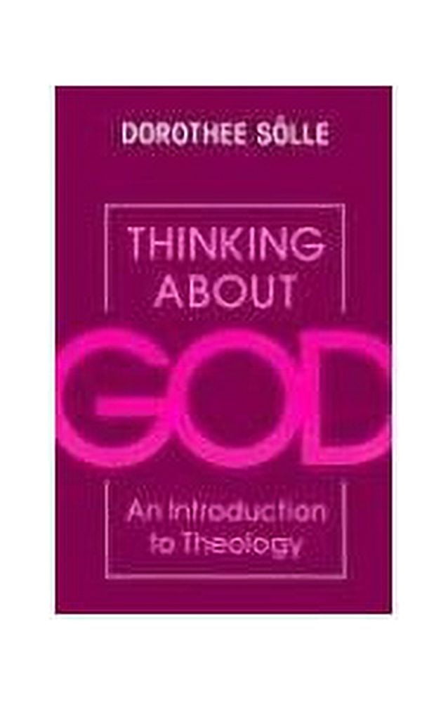 Pre-Owned Thinking About God: Introduction to Theology Paperback ...