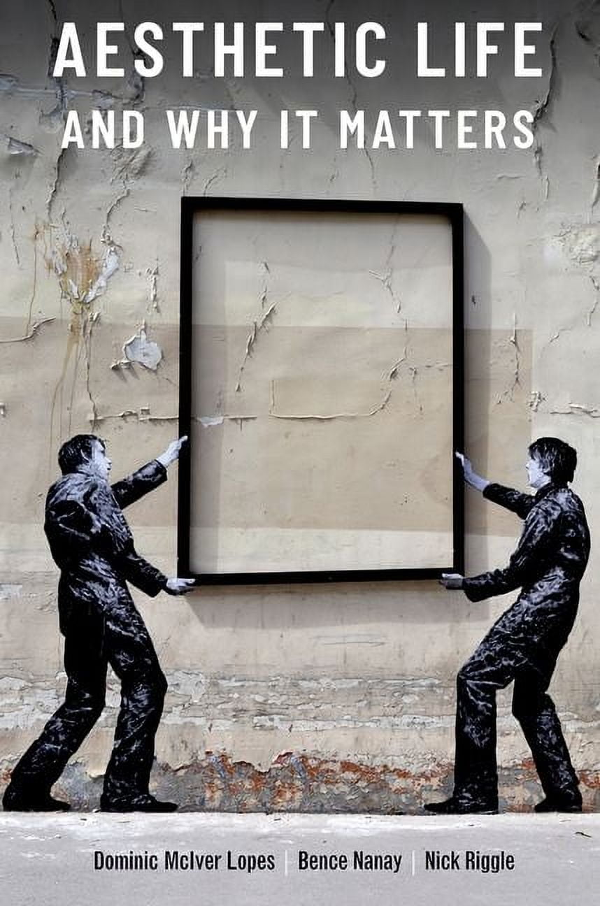 Thinking Art Aesthetic Life and Why It Matters, (Paperback) - Walmart.com