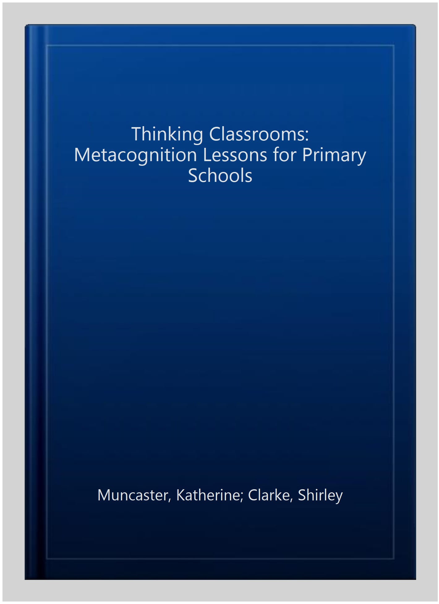 Thinking Classrooms: Metacognition Lessons For Primary Schoo - Walmart.com