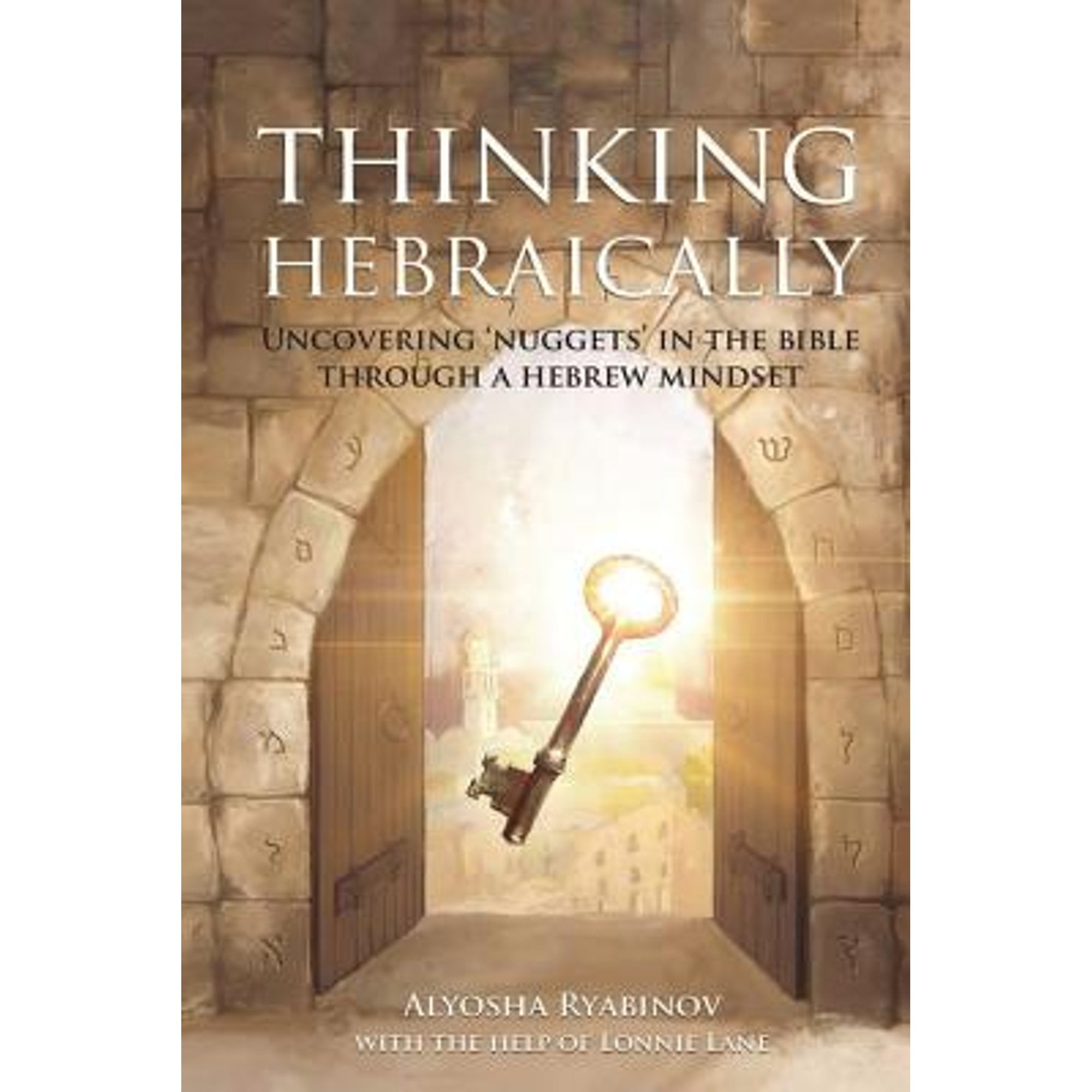 Pre-Owned Thinking Hebraically: Uncovering Nuggets in the Bible Through ...
