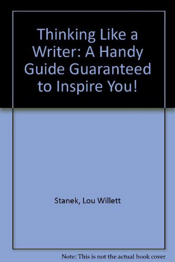 Pre-Owned Thinking Like a Writer: A Handy Guide Guaranteed to Inspire ...