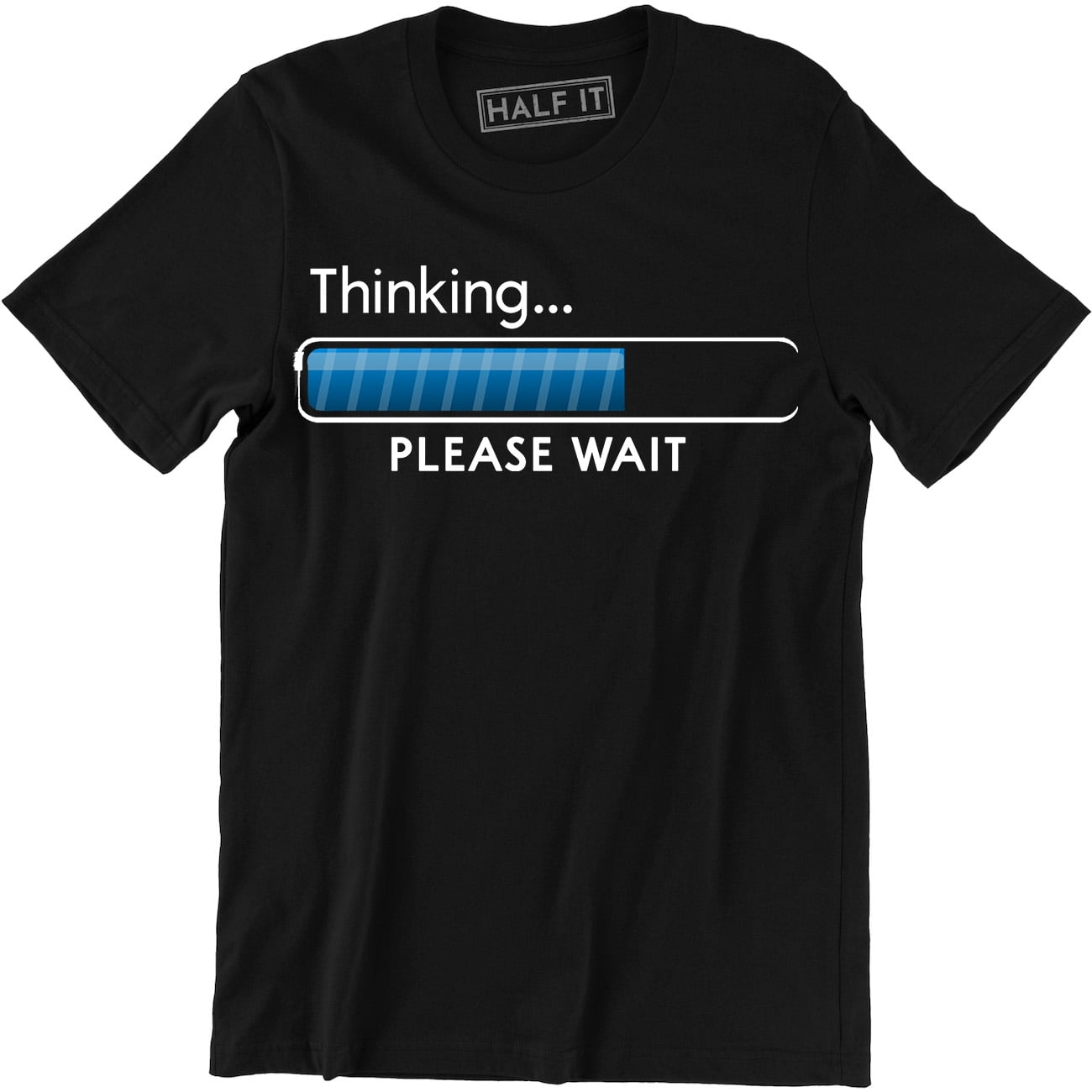 Thinking Please Wait Funny Computer Geek Joke Men's T-Shirt - Walmart.com
