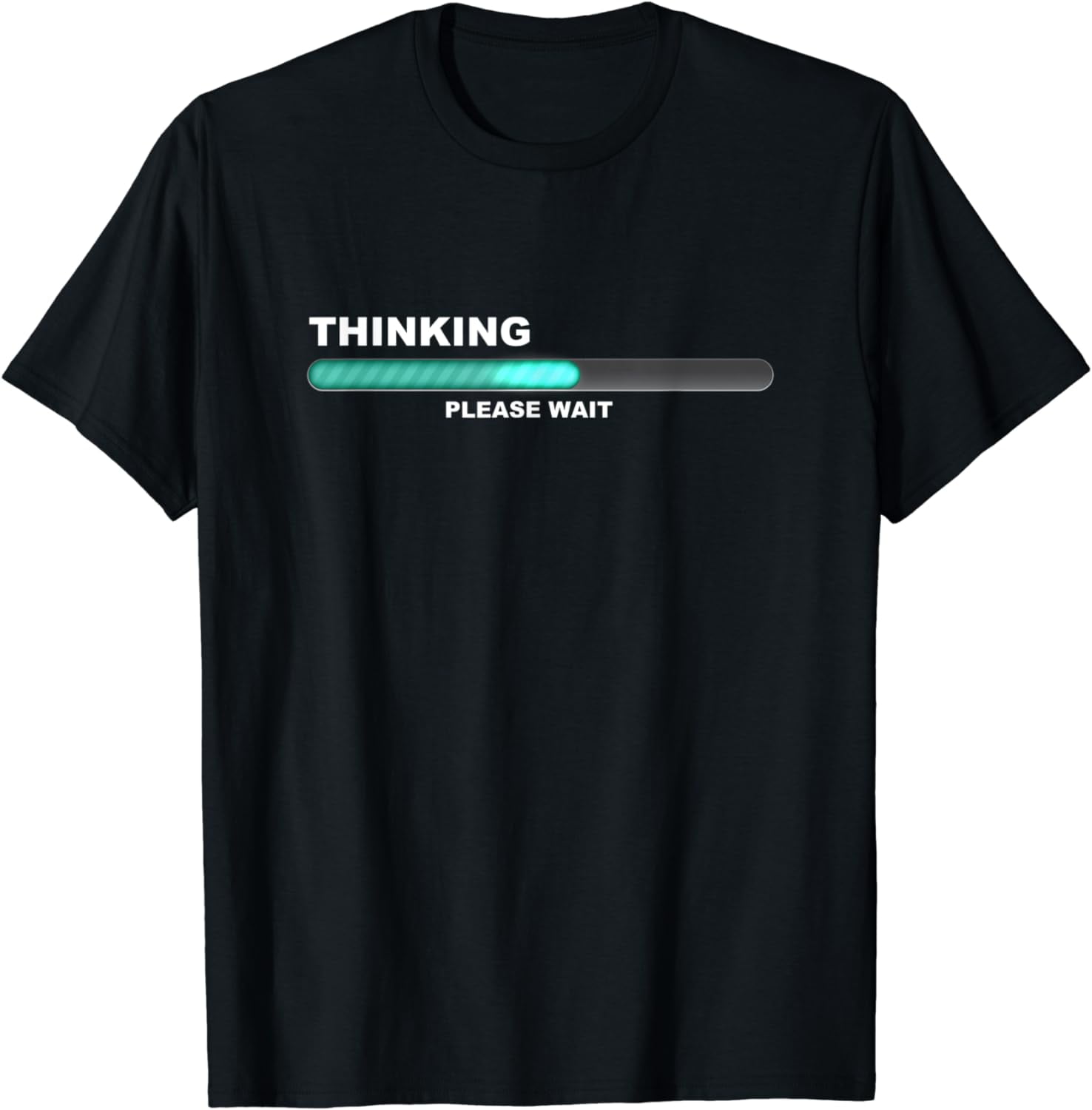 Thinking Please Wait Progress Bar T-Shirt - Walmart.com
