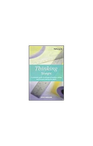 Pre-Owned Thinking Straight: A Systematic Guide to Managerial Problem ...