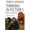 Thinking in Pictures, Expanded Edition : My Life with Autism (Paperback ...