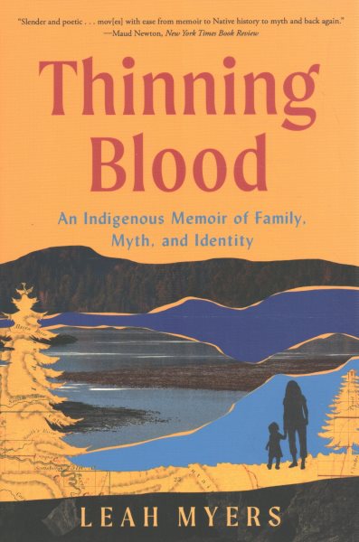 Pre-Owned Thinning Blood: An Indigenous Memoir of Family, Myth, and ...