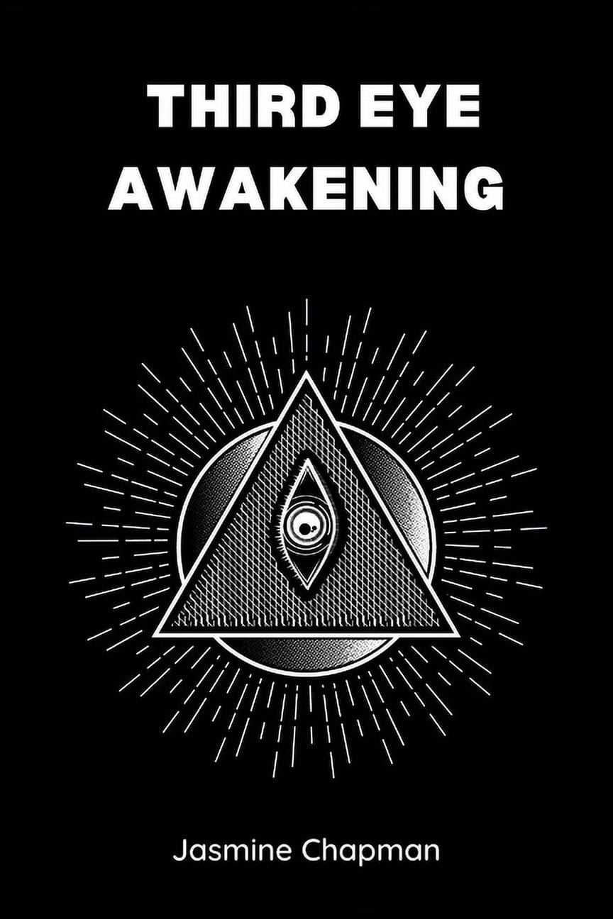 Third Eye Awakening: Unlocking the Power of Your Inner Vision (2023 Guide for Beginners ...