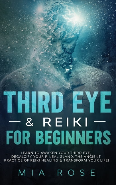 Third Eye & Reiki for Beginners: Learn to awaken your Third Eye ...
