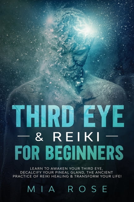 Third Eye & Reiki for Beginners: Learn to awaken your Third Eye ...