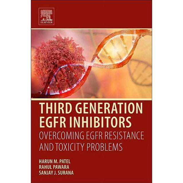 Third Generation Egfr Inhibitors: Overcoming Egfr Resistance and ...