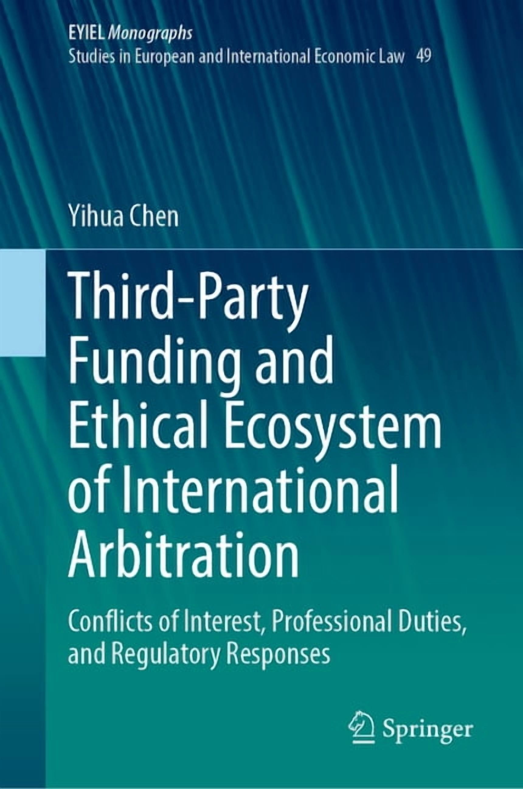 Third-Party Funding and Ethical Ecosystem of International Arbitration ...