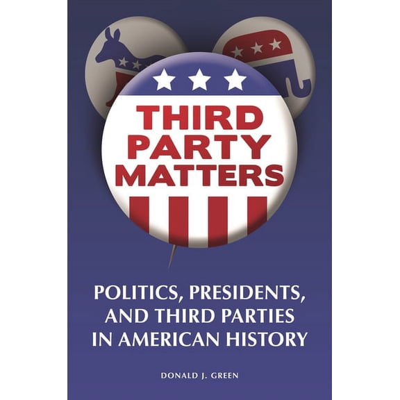 Third Parties In Us History