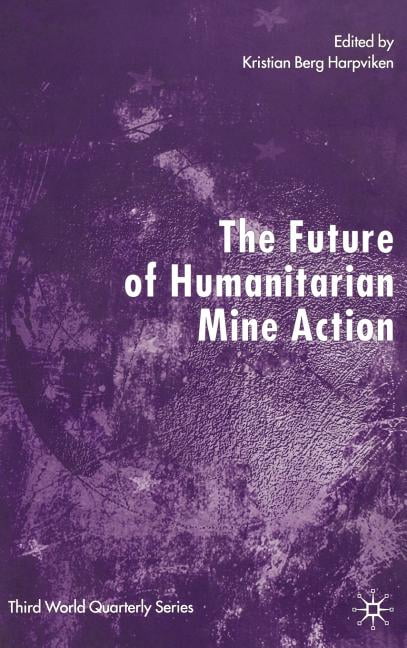 Third World Quarterly The Future of Humanitarian Mine Action ...
